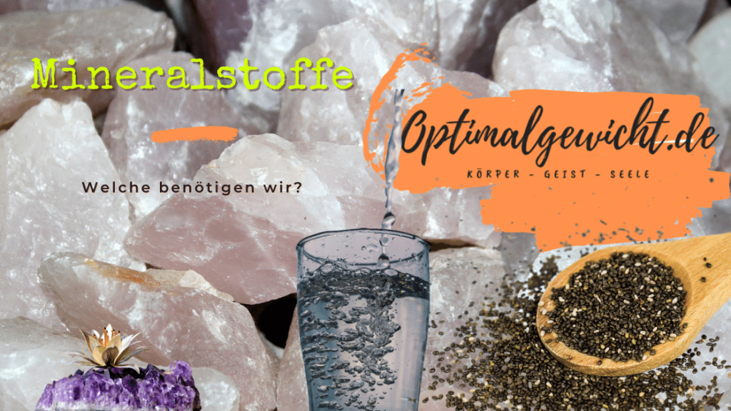 Mineralstoffe Mineralien - Optimalgewicht.de Biohacking für Körper & Seele!